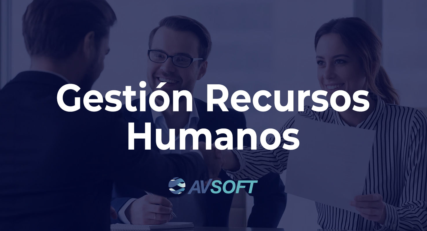 Gestión Recursos Humanos - Avsoft ERP